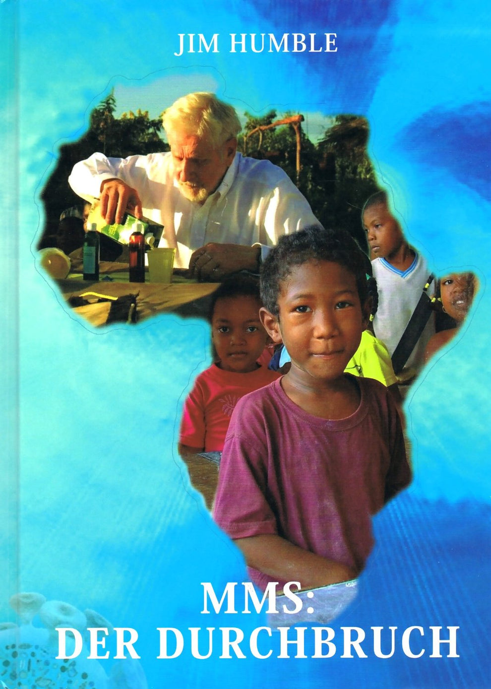 MMS Der Durchbruch – Jim Humble Verlag